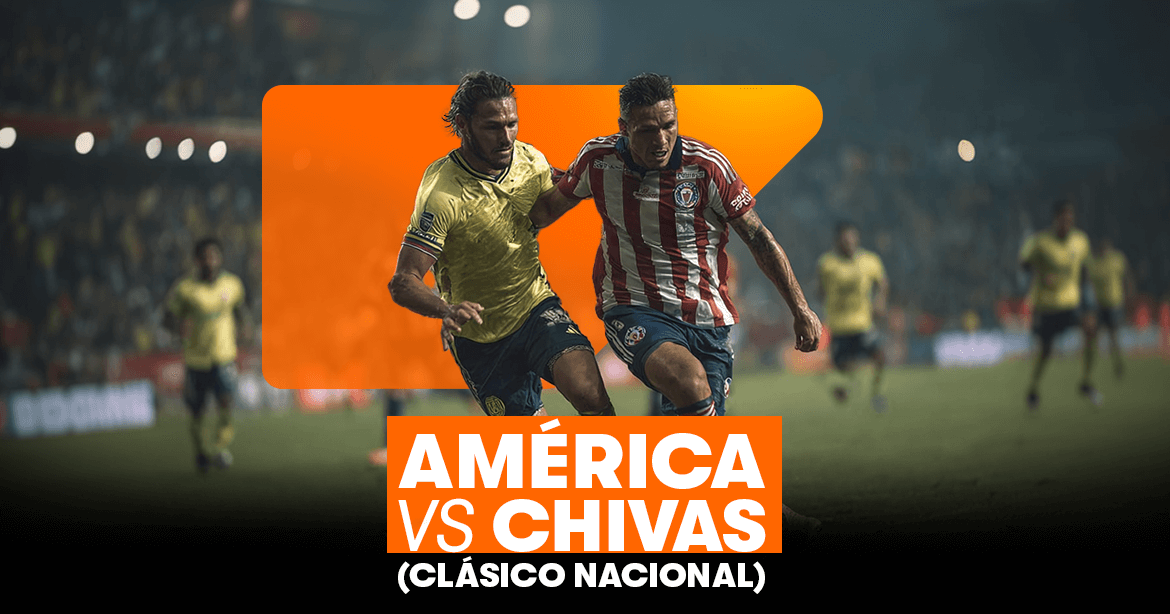 América vs. Chivas: clásico imperdible | Betsson Blog